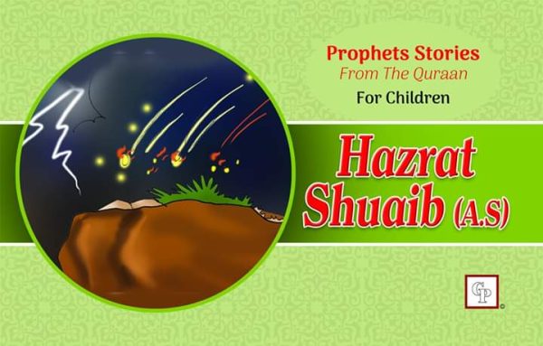 Hazrat Shuaib (A.S) Prophet Stories – Children Publications