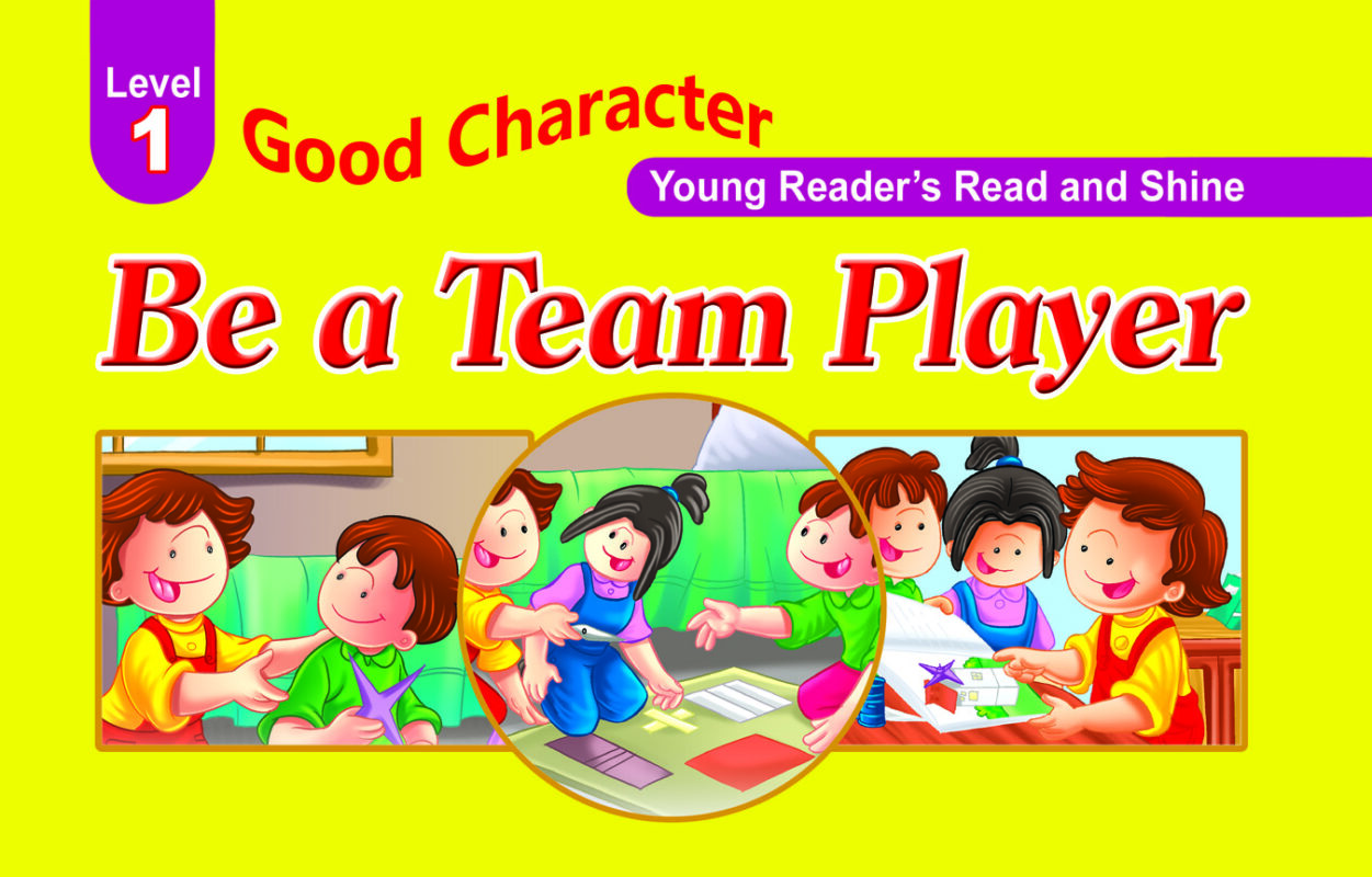 Be a team player ( Good Character ) – Children Publications