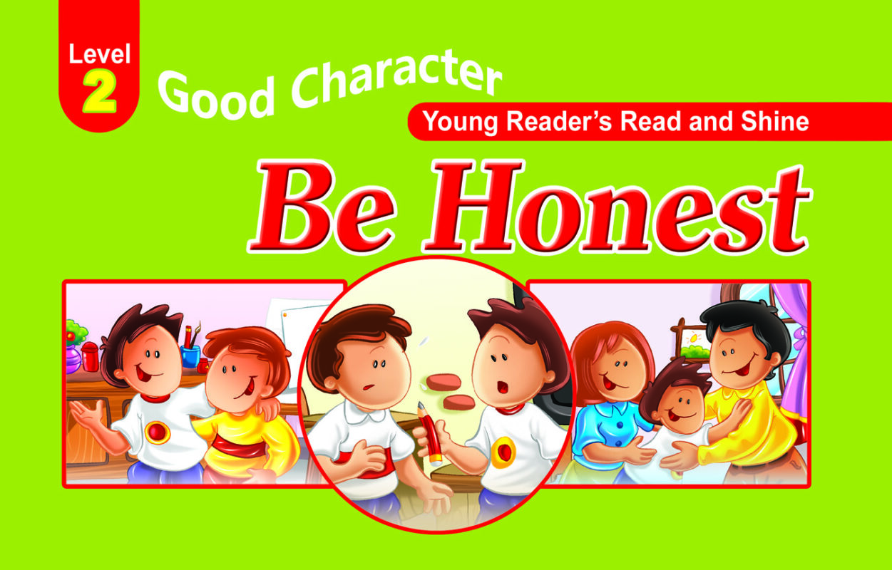 Be Honest ( Good Character ) – Children Publications