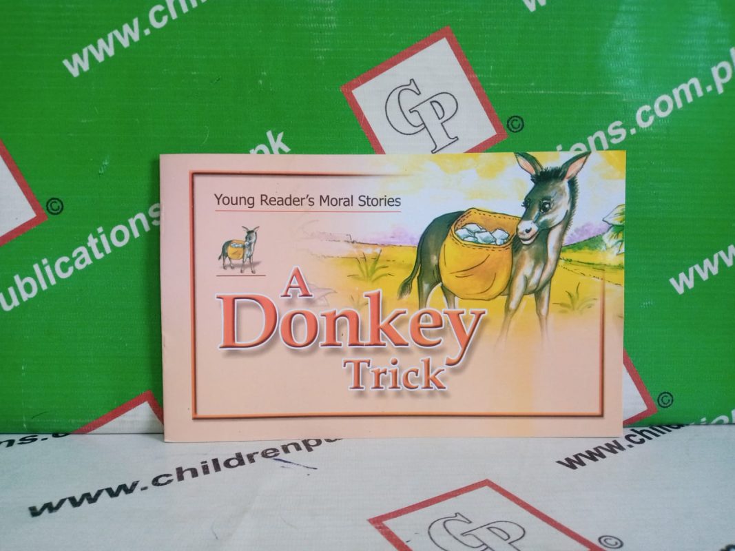 A Donkey Tricks ( Young Reader’s Moral Stories ) – Children Publications