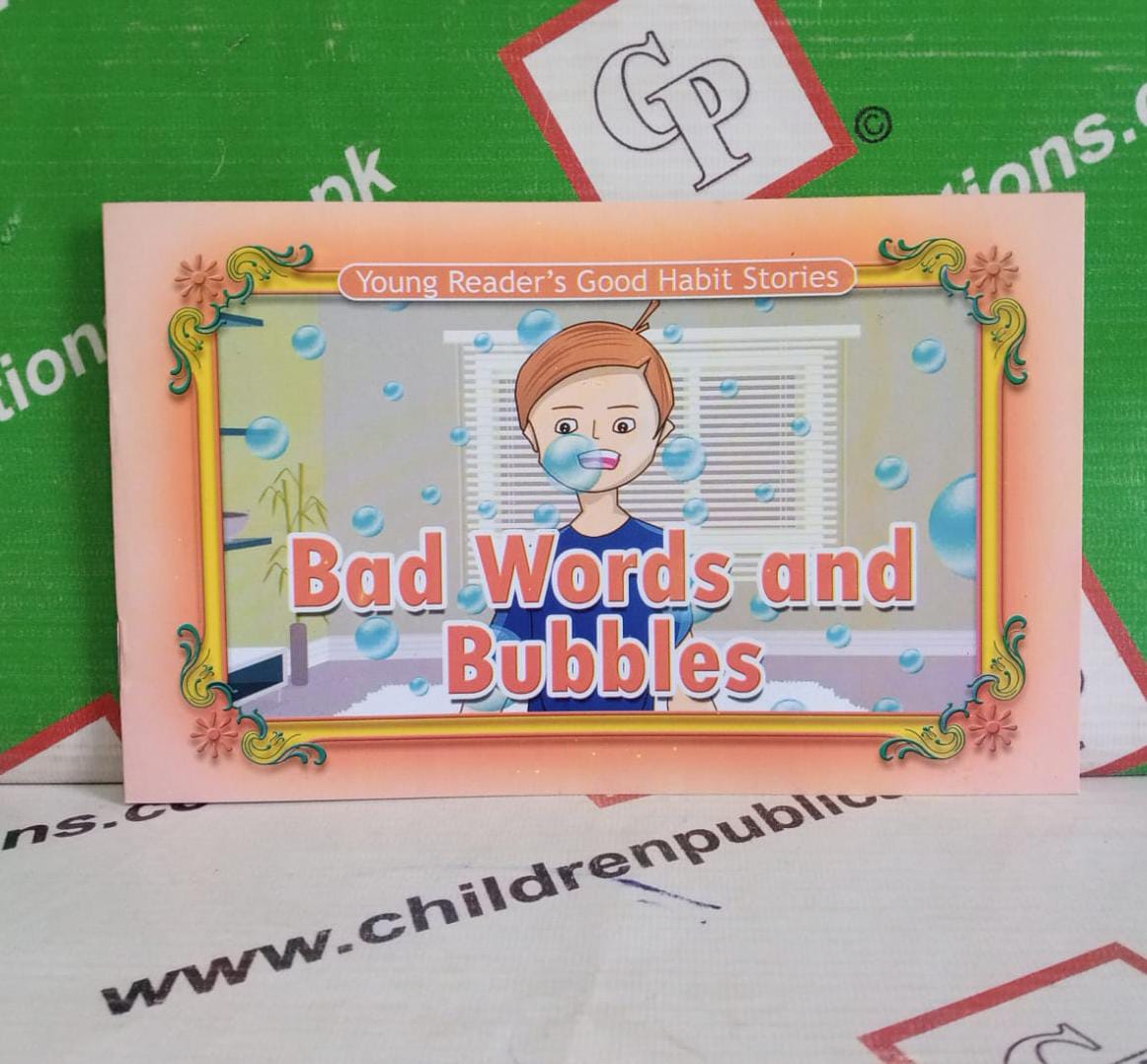 Bad Words and Bubbles ( Young Reader’s Good Habit ) – Children Publications
