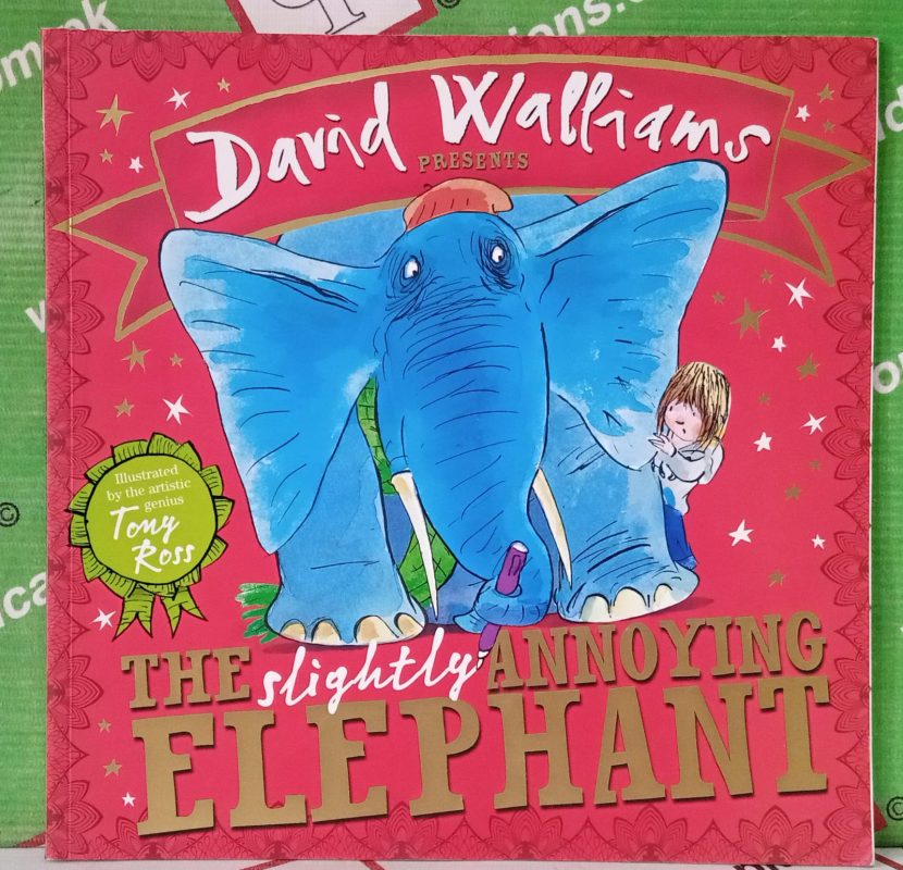The Slightly Annoying Elephant ( David Walliams ) – Children Publications