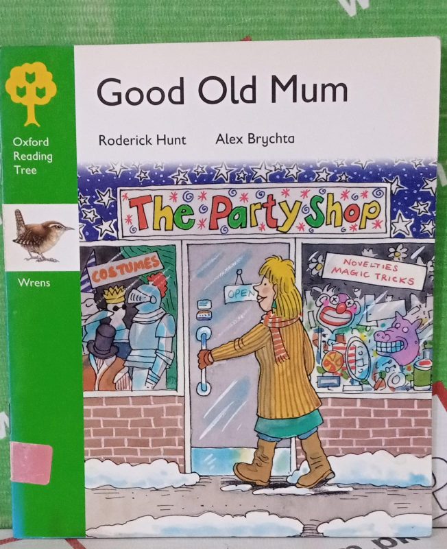 Oxford Reading Tree Good Old Mum – Children Publications