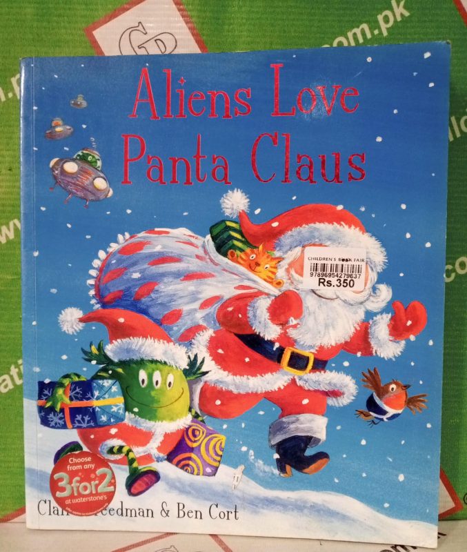 Aliens Love Panta Claus ( Claire Freedman ) – Children Publications
