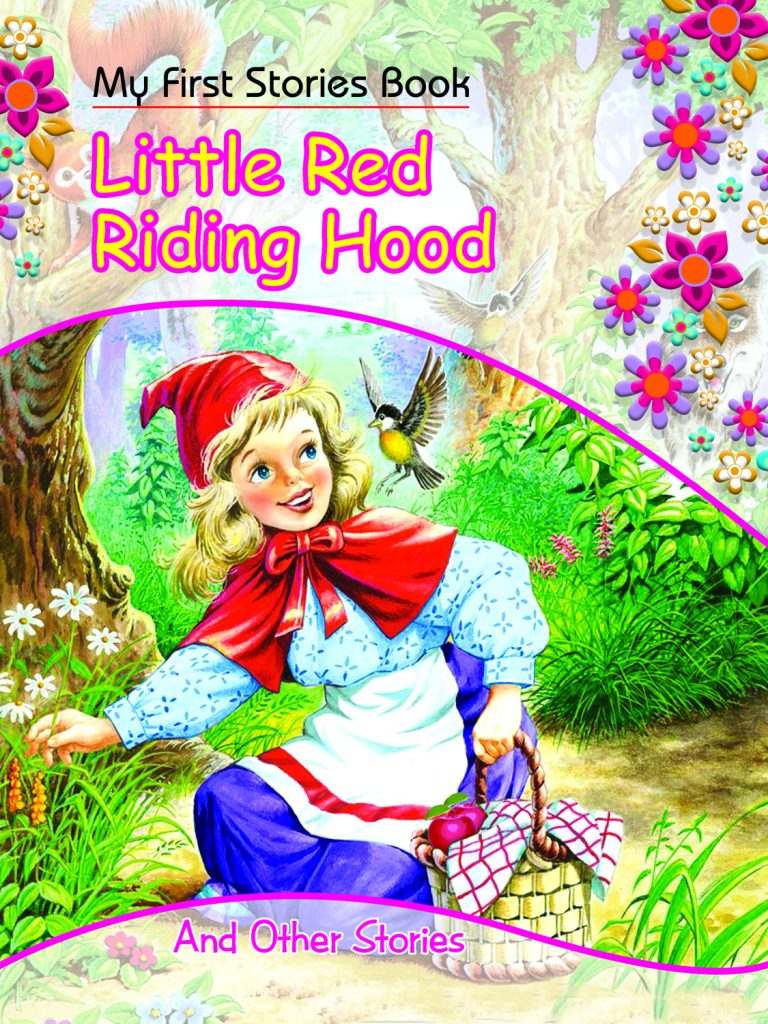 Little Red Riding Hood ( My First Stories Book ) – Children Publications