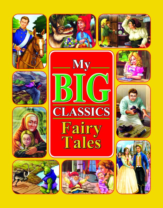 My Big Classic Fairy Tales – Children Publications
